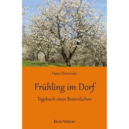 Frühling im Dorf - Hans Sterneder, Kartoniert (TB)