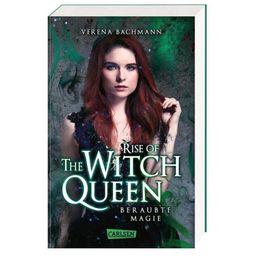 Rise of the Witch Queen. Beraubte Magie / The Witch Queen Bd.2 - Verena Bachmann, Kartoniert (TB)