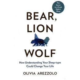 Bear, Lion or Wolf - Olivia Arezzolo, Kartoniert (TB)