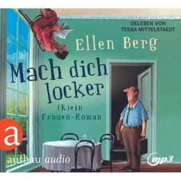 Mach dich locker,2 Audio-CD, 2 MP3 - Ellen Berg (Hörbuch)
