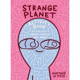 Strange Planet Activity Book - Nathan W. Pyle, Kartoniert (TB)