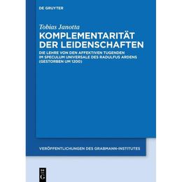 De Gruyter Komplementarität der Leidenschaften - Tobias Janotta, Gebunden