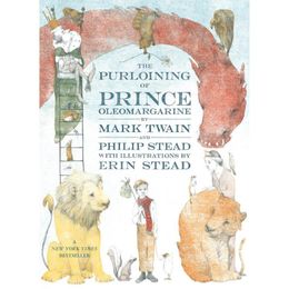 The Purloining of Prince Oleomargarine - Mark Twain, Philip C. Stead, Kartoniert (TB)