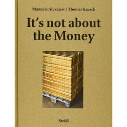 It's not about the money - Manuela Alexejew, Thomas Kausch, Leinen