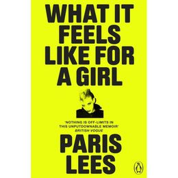 Penguin What It Feels Like for a Girl - Paris Lees, Kartoniert (TB)