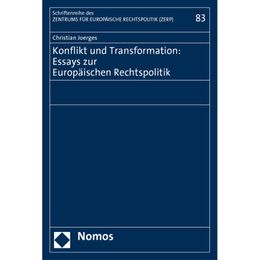 Nomos Konflikt und Transformation: Essays zur Europäischen Rechtspolitik - Christian Joerges, Gebunden