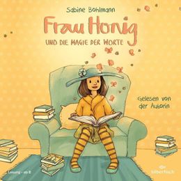Silberfisch Frau Honig - 4 - Frau Honig und die Magie der Worte - Sabine Bohlmann (Hörbuch)