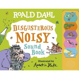 Roald Dahl: Disgusterous Noisy Sound Book - Roald Dahl, Pappband