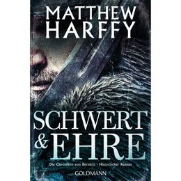 Schwert und Ehre / Die Chroniken von Bernicia Bd.1 - Matthew Harffy, Taschenbuch