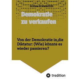 tredition Demokratie zu verkaufen - Sandra Bonnemeier, Kartoniert (TB)