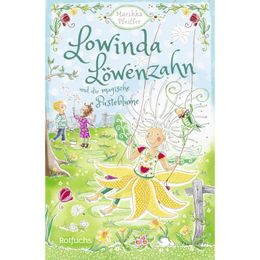 Lowinda Löwenzahn und die magische Pusteblume / Lowinda Löwenzahn Bd.1 - Marikka Pfeiffer, Gebunden