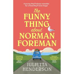 The Funny Thing about Norman Foreman - Julietta Henderson, Kartoniert (TB)