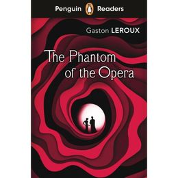 Penguin Readers Level 1: The Phantom of the Opera (ELT Graded Reader) - Gaston Leroux, Kartoniert (TB)