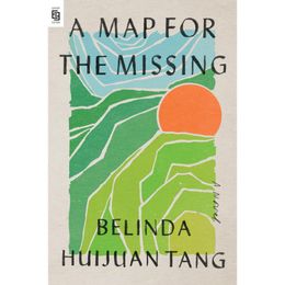 Penguin Random House A Map for the Missing - Belinda Huijuan Tang, Kartoniert (TB)