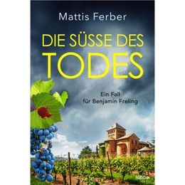 Bastei Lübbe Die Süße des Todes / Benjamin Freling Bd.2 - Mattis Ferber, Taschenbuch