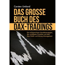 Das große Buch des DAX-Tradings - Carsten Umland, Gebunden