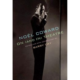 Penguin Random House Noël Coward on (and in) Theatre - Noël Coward, Gebunden