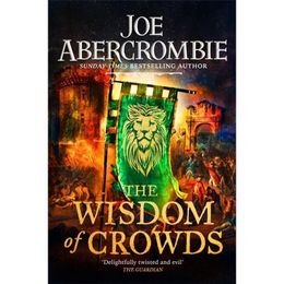 The Wisdom of Crowds - Joe Abercrombie, Kartoniert (TB)