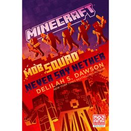 Minecraft / Minecraft: Mob Squad: Never Say Nether - Delilah S. Dawson, Kartoniert (TB)