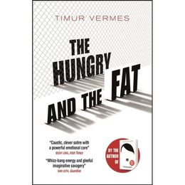 Quercus The Hungry and the Fat - Timur Vermes, Kartoniert (TB)