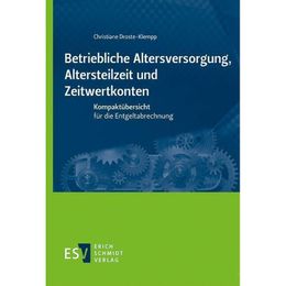 Betriebliche Altersversorgung, Altersteilzeit und Zeitwertkonten - Christiane Droste-Klempp, Kartoniert (TB)