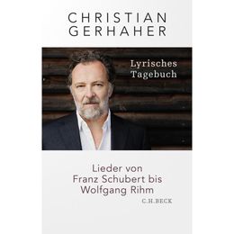 Beck Lyrisches Tagebuch - Christian Gerhaher, Gebunden