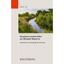 Gewässerrandstreifen am Beispiel Bayerns - Ulrich Drost, Marcus Ell, Gebunden