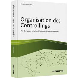 HAUFE-LEXWARE Haufe Fachbuch / Organisation des Controllings - Ronald Gleich, Gebunden