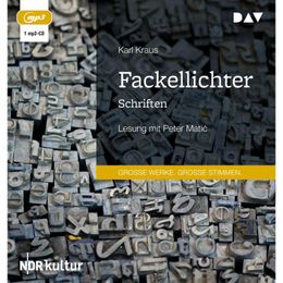 Große Werke. Große Stimmen - Fackellichter. Schriften,1 Audio-CD, 1 MP3 - Karl Kraus (Hörbuch)