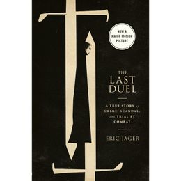 Penguin Random House The Last Duel (Movie Tie-In) - Eric Jager, Kartoniert (TB)