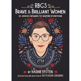 RBG's Brave & Brilliant Women - Nadine Epstein, Gebunden