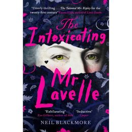 The Intoxicating Mr Lavelle - Neil Blackmore, Kartoniert (TB)