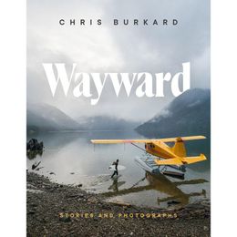 Abrams Wayward - Chris Burkard, Gebunden