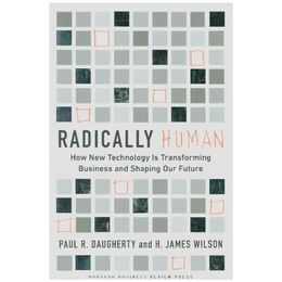 Radically Human - Paul Daugherty, H. James Wilson, Leinen