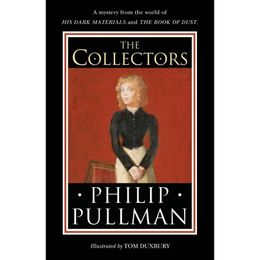 The Collectors - Philip Pullman, Gebunden