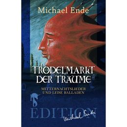 Trödelmarkt der Träume - Michael Ende, Kartoniert (TB)
