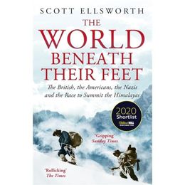 The World Beneath Their Feet - Scott Ellsworth, Kartoniert (TB)