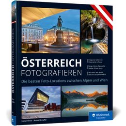 Österreich fotografieren - Rainer Mirau, Arnold Schaffer, Gebunden