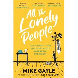 All The Lonely People - Mike Gayle, Kartoniert (TB)