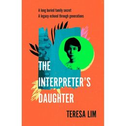 The Interpreter's Daughter - Teresa Lim, Kartoniert (TB)
