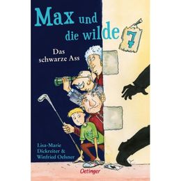 Oetinger Das schwarze Ass / Max und die Wilde Sieben Bd.1 - Winfried Oelsner, Lisa-Marie Dickreiter, Taschenbuch