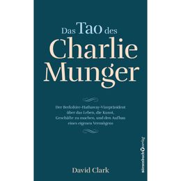 Das Tao des Charlie Munger - David Clark, Kartoniert (TB)