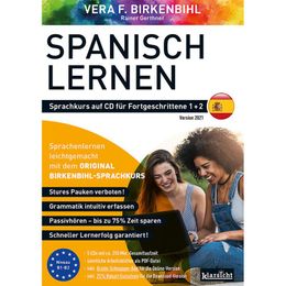 Spanisch lernen für Fortgeschrittene 1+2 (ORIGINAL BIRKENBIHL),Audio-CD - Vera F. Birkenbihl, Rainer Gerthner, Original Birkenbihl Sprachkurs (Hörbuch