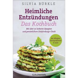 Heimliche Entzündungen - Das Kochbuch - Silvia Bürkle, Taschenbuch