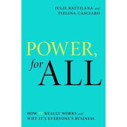 Power, for All - Julie Battilana, Tiziana Casciaro, Kartoniert (TB)