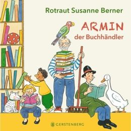 GERSTENBERG Armin, der Buchhändler - Rotraut Susanne Berner, Pappband
