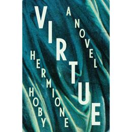 Virtue - Hermione Hoby, Gebunden