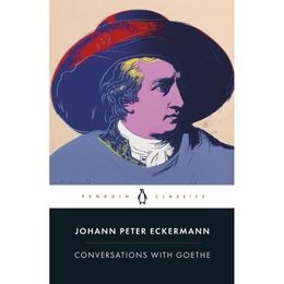 Conversations with Goethe - Johann P. Eckermann, Kartoniert (TB)