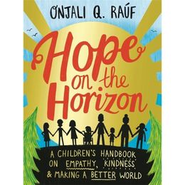 Hope on the Horizon - Onjali Q. Rauf, Kartoniert (TB)