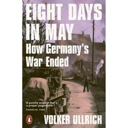 Penguin Eight Days in May - Volker Ullrich, Kartoniert (TB)